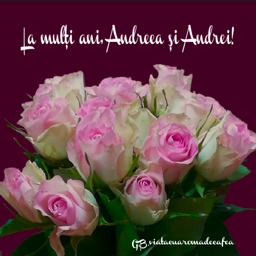 La mulți ani, Andreea & Andrei! – VIAȚĂ CU AROMĂ DE CAFEA
