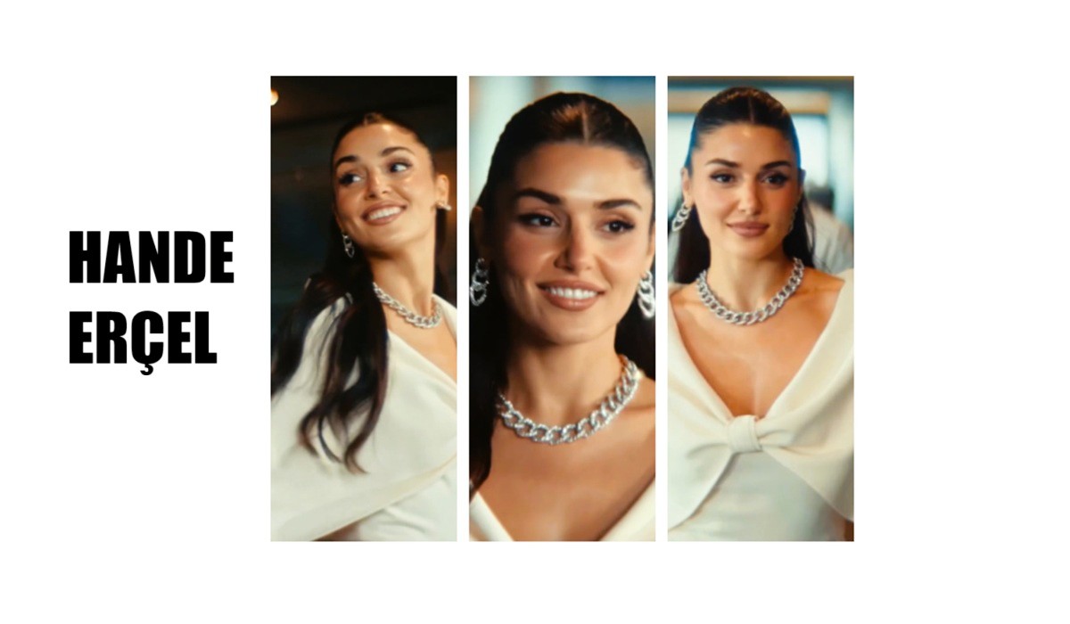 Hande Erçel, protagonista unui spot publicitar cu nume celebre – VIAȚĂ ...