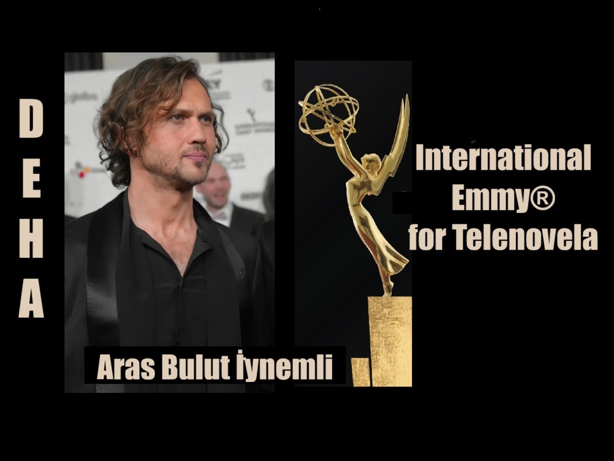 DEHA, cu Aras Bulut İynemli, Premiul International Emmy® la categoria ...